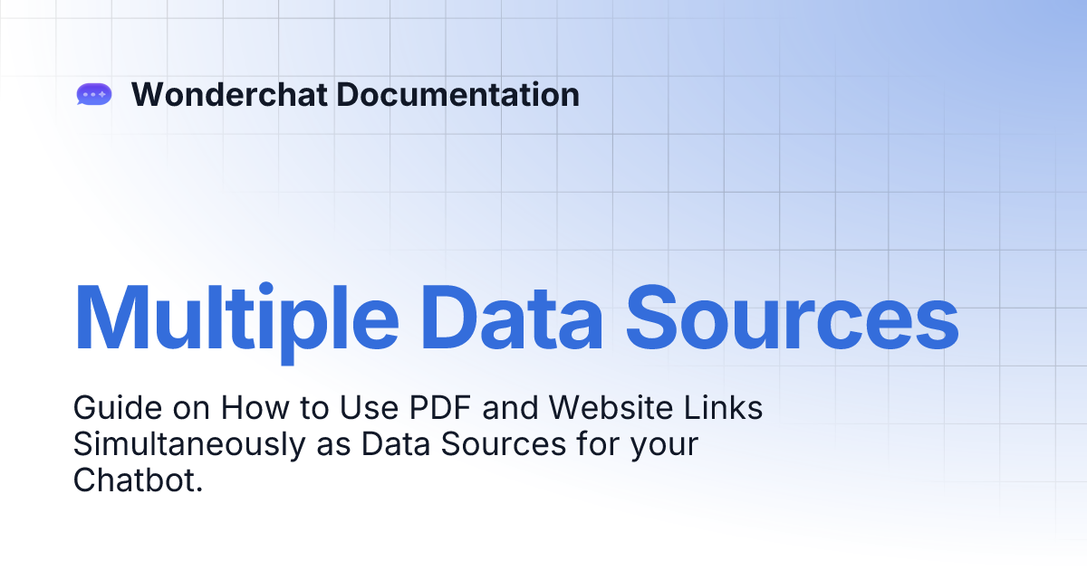 How to use PDF and website links simultaneously as data sources for your chatbot | Wonderchat ...