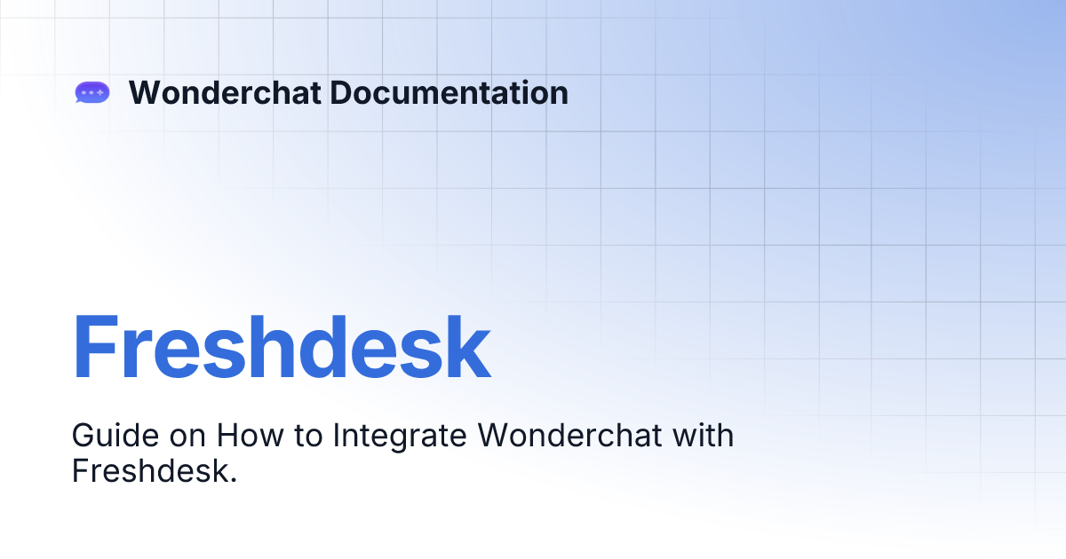 Freshdesk | Wonderchat Documentation