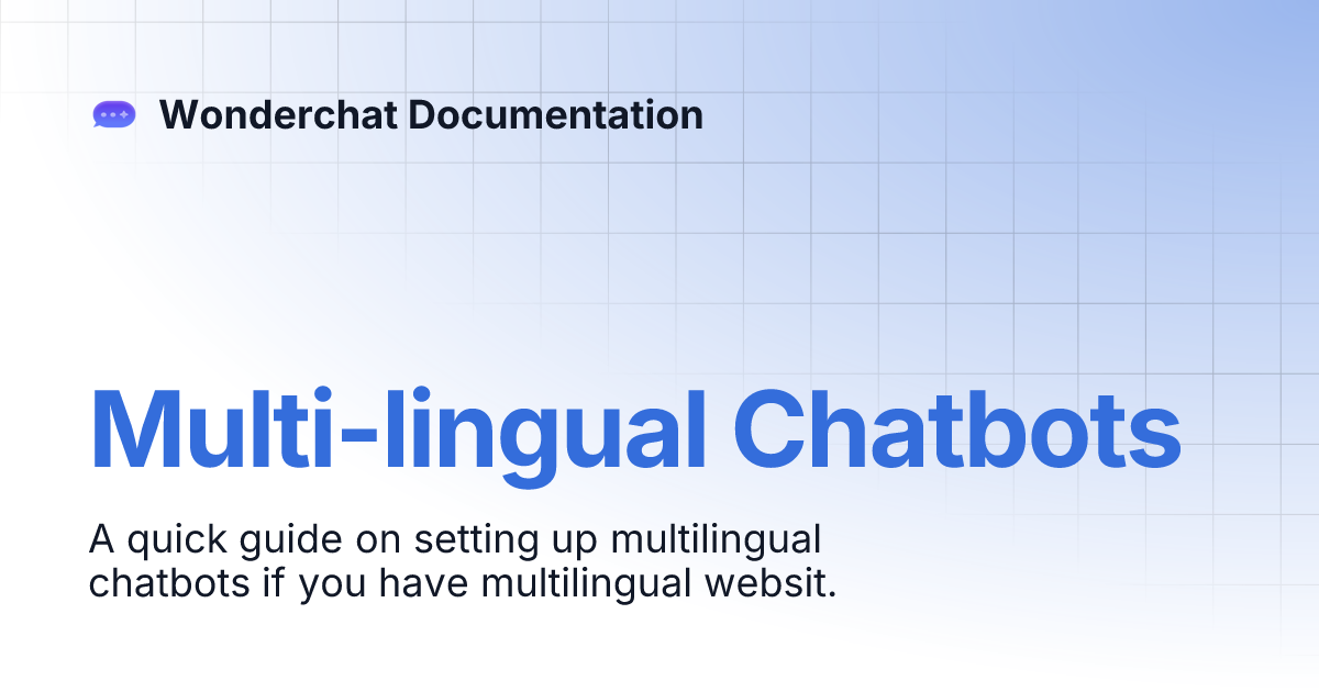 Multi-lingual Chatbots | Wonderchat Documentation