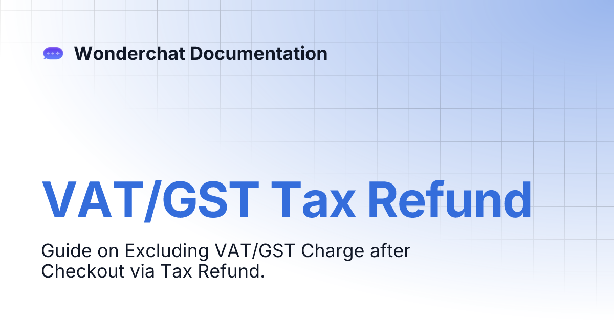 How To Exclude VAT/GST Charge after Checkout (via Tax Refund ...