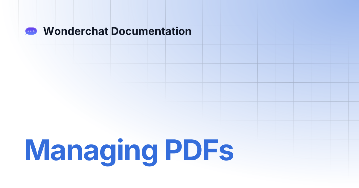 How to add or delete PDFs from your chatbot | Wonderchat Documentation