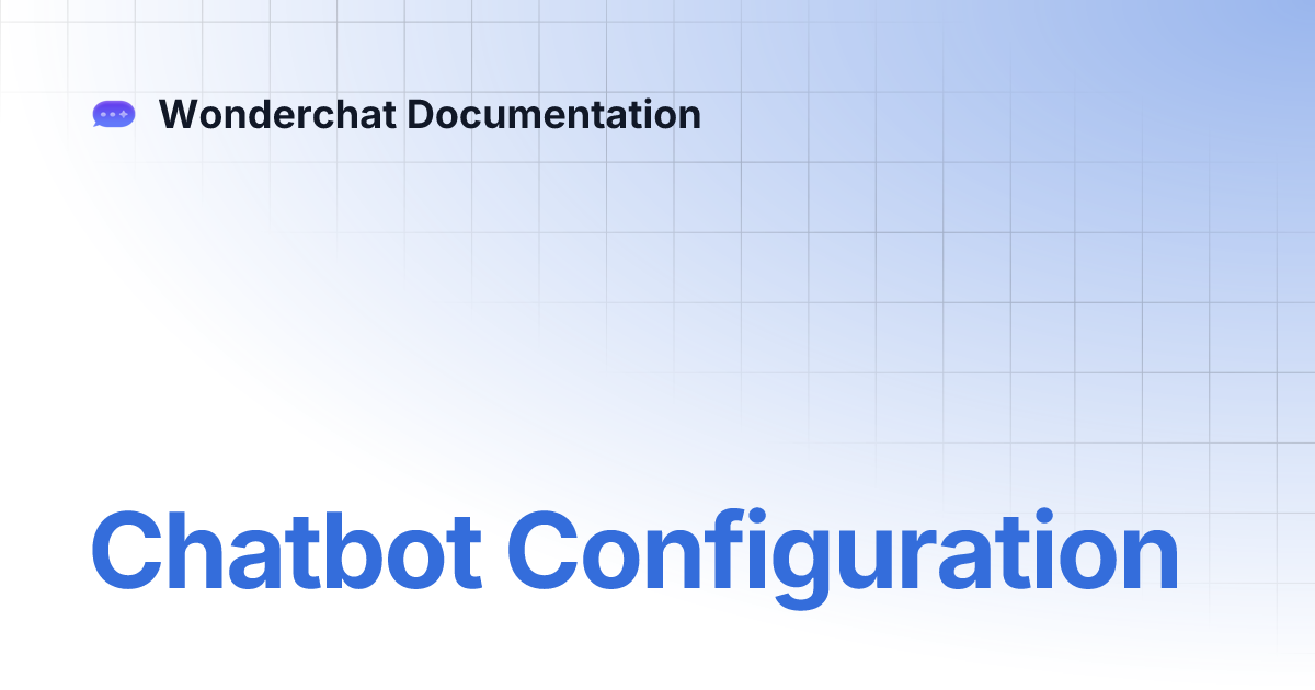 Setting up your Chatbot | Wonderchat Documentation