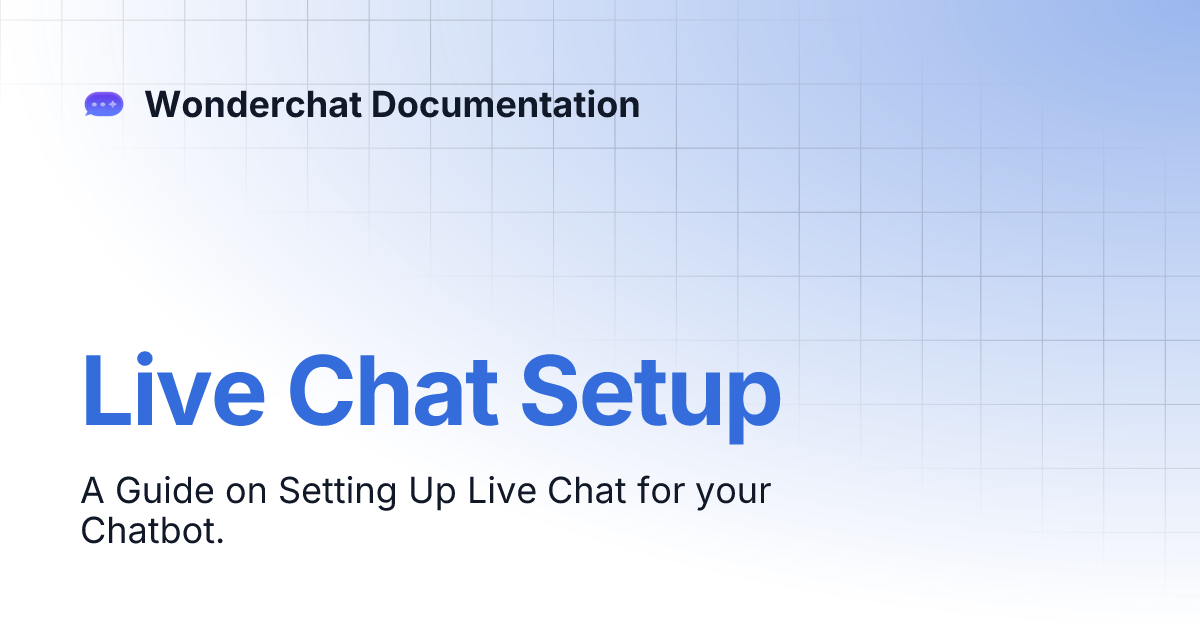How to Set Up Live Chat within Wonderchat | Wonderchat Documentation