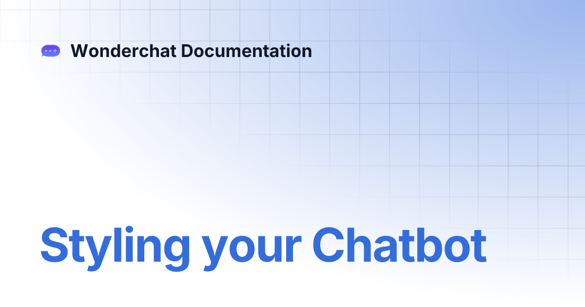 Styling your Chatbot | Wonderchat Documentation