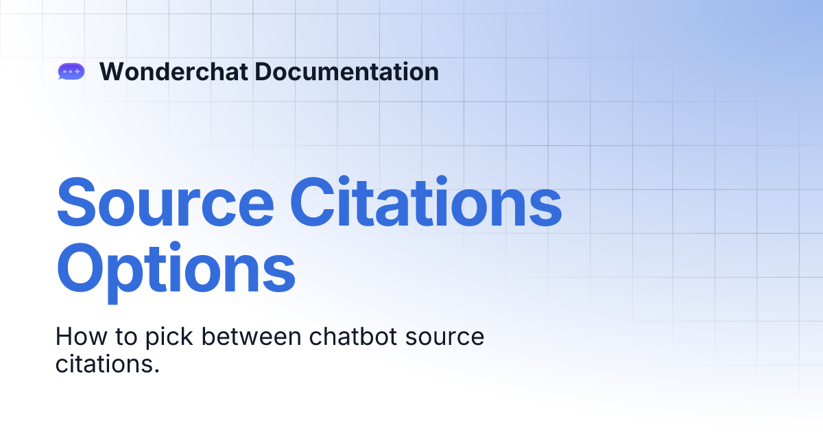 How to Pick Between Source Citations Options For Your Chatbot | Wonderchat Documentation